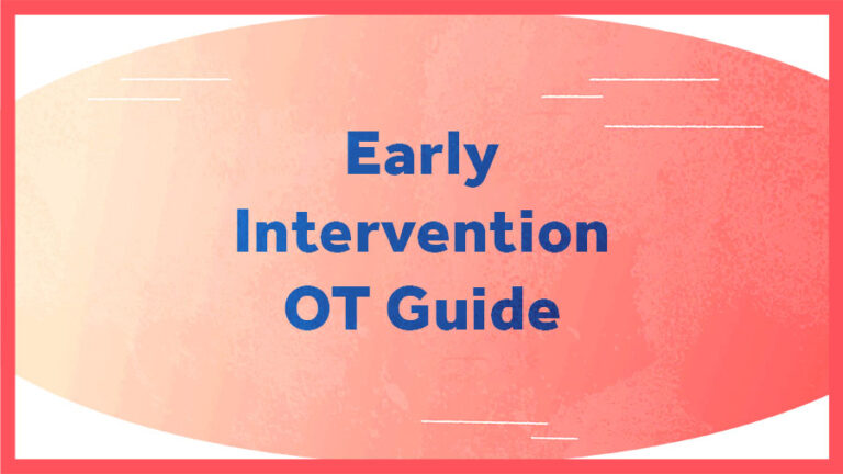 Early Intervention Occupational Therapy Guide • Ot Potential